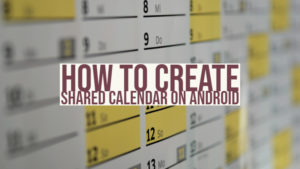 How To Create Shared Calendar on Android App - Edit & Add Family Users