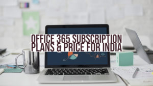 Office 365 subscription plans & price for India Personal & Home Essentials