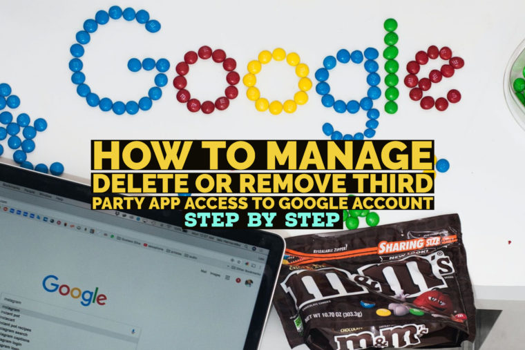 How to Manage delete or remove third party app access to Google account