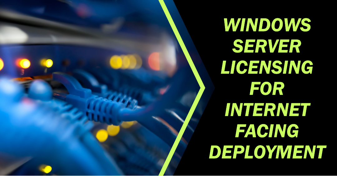 Windows Server Licensing for Internet Facing Deployments Web